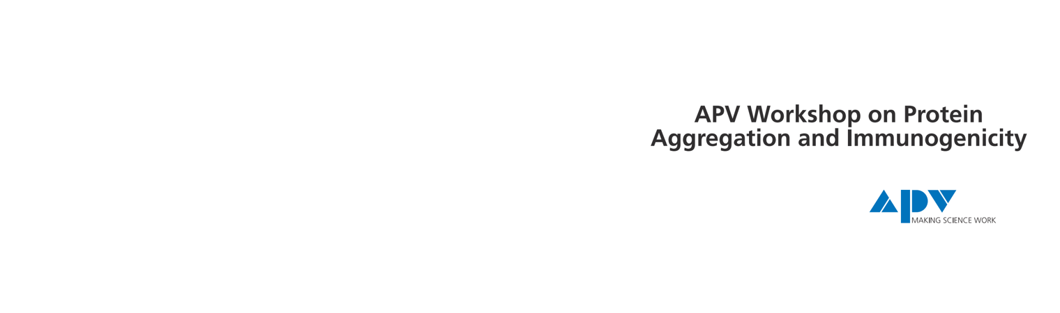 Meet our Biopharma team at APV Workshop on Protein Aggregation and ...